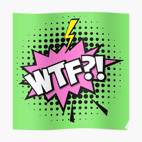 "WTF Comic Book style | Crayonia | " Poster by Crayonia-India | Redbubble