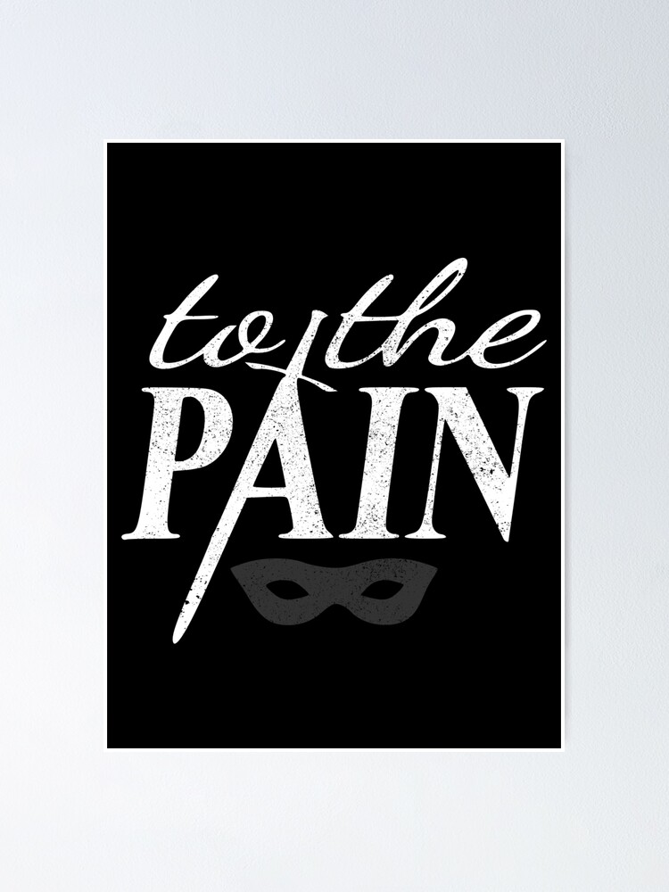 "To the Pain - Princess Bride " Poster for Sale by jacob-jendrey ...