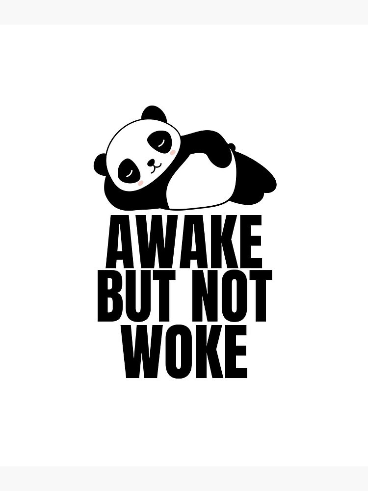 "Awake But Not Woke" Poster for Sale by Fioranoclthing | Redbubble