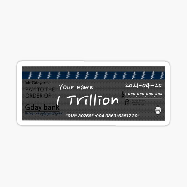 "You are Rich now on / 1 Trillion dollars cheque" Sticker for Sale by ...