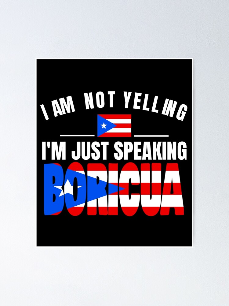 "Boricua Proud To Be Puerto Rican Flag T Shirt Merch" Poster for Sale ...