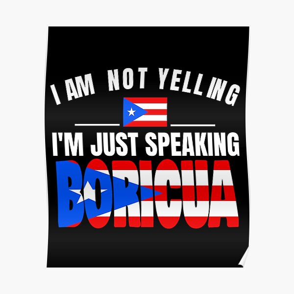 "Boricua Proud To Be Puerto Rican Flag T Shirt Merch" Poster for Sale ...