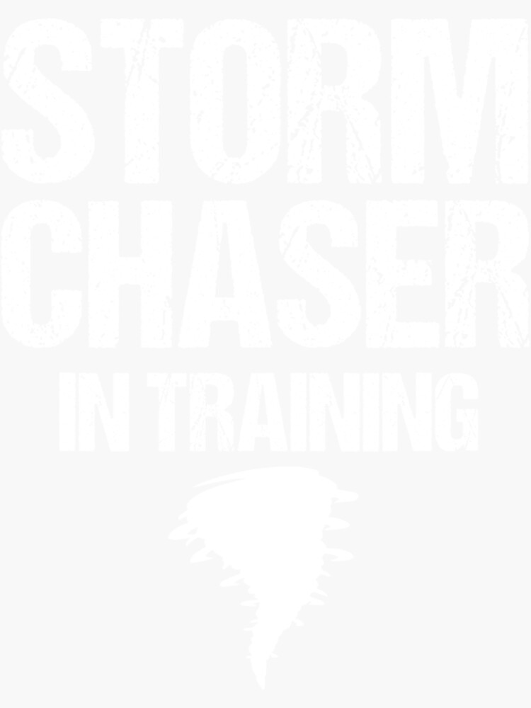 "Storm Chaser In Training Meteorologist Storm Chasing Weather" Sticker ...