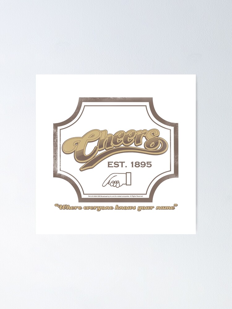 "Cheers entrance sign 1895" Poster for Sale by rooyaVandens | Redbubble