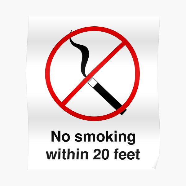 "No Smoking Within 20 Feet Sign Smoke and Cigarette" Poster by ...