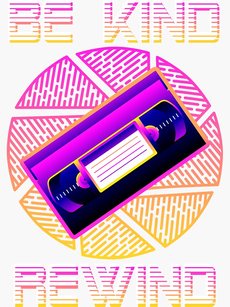 "Be Kind Rewind 90's Aesthetic VHS Tape" Sticker by LeGND | Redbubble