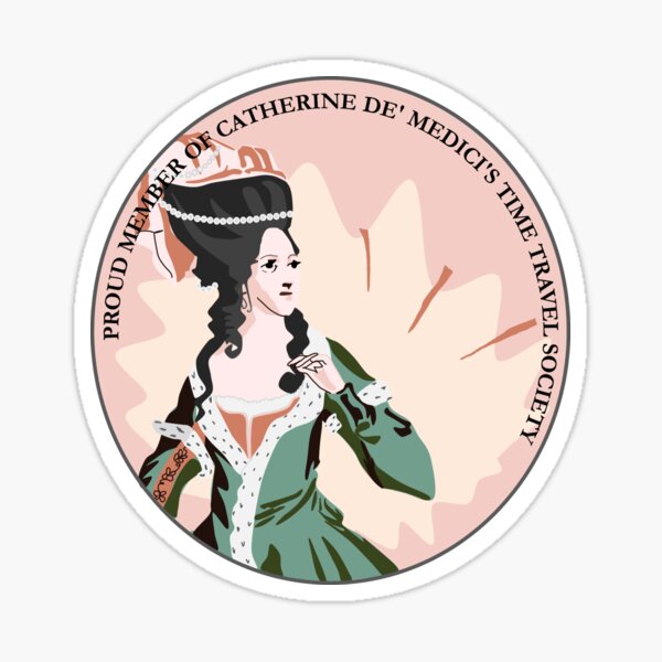 "Medici Time Travel Society 1770s" Sticker by ShamefulStitchz | Redbubble