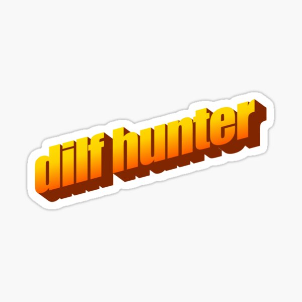 "DILF HUNTER ORANGE WORD ART" Sticker for Sale by smlangann | Redbubble