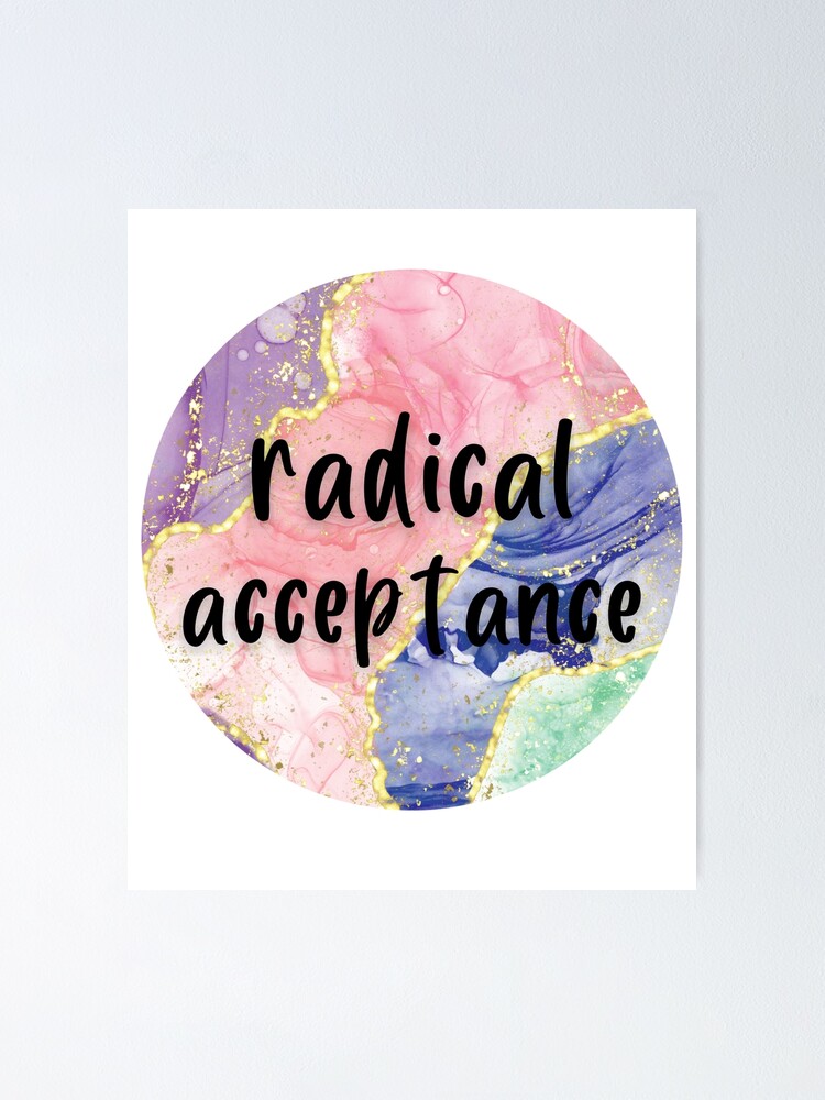"Radical Acceptance - Pink, Blue, Gold" Poster for Sale by ...