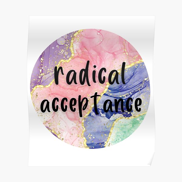 "Radical Acceptance - Pink, Blue, Gold" Poster for Sale by ...