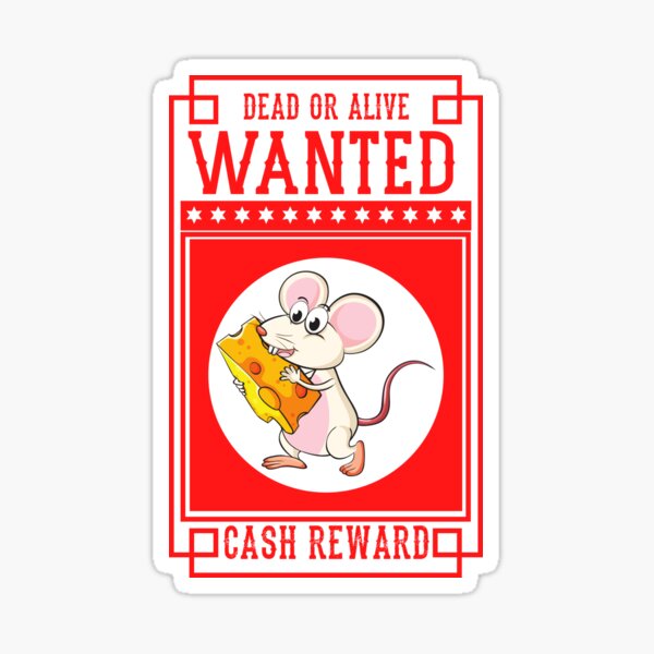 "Mouse Stealing Cheese Wanted Sign" Sticker for Sale by WoodburyLake ...