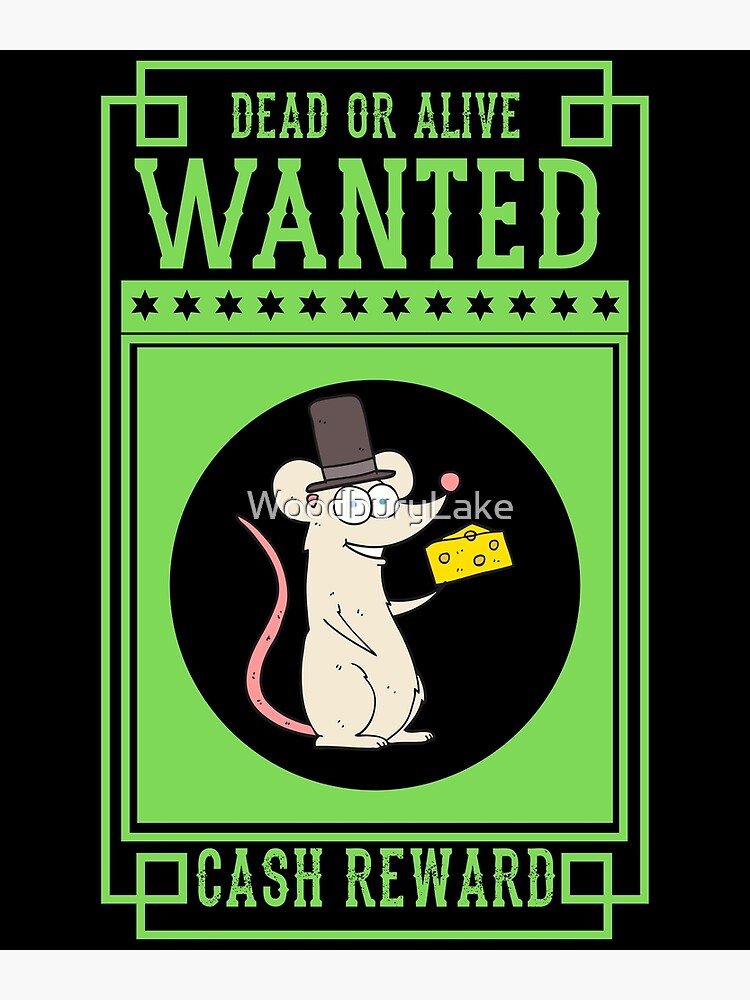 "Mouse Stealing Cheese Wanted Sign" Poster by WoodburyLake | Redbubble