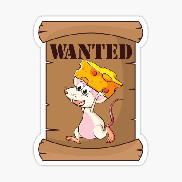 "Mouse Wanted Dead Or Alive " Sticker for Sale by WoodburyLake | Redbubble