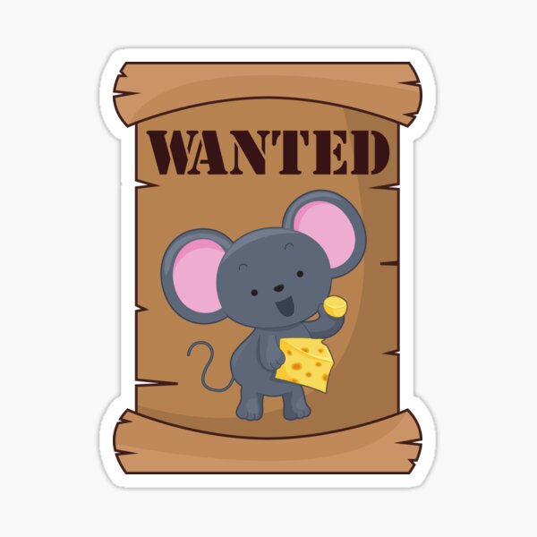 "Mouse Wanted Dead Or Alive " Sticker by WoodburyLake | Redbubble