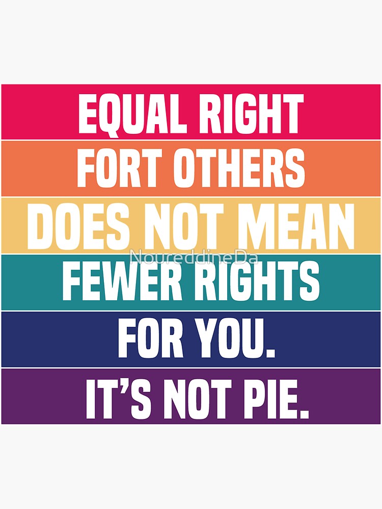"Equal Rights for Others (it's not pie) Vinyl Sticker | LGBTQ+ Pride ...
