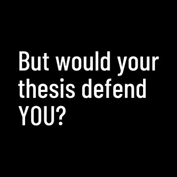 "But Would Your Thesis Defend YOU?" Coasters (Set of 4) for Sale by ...