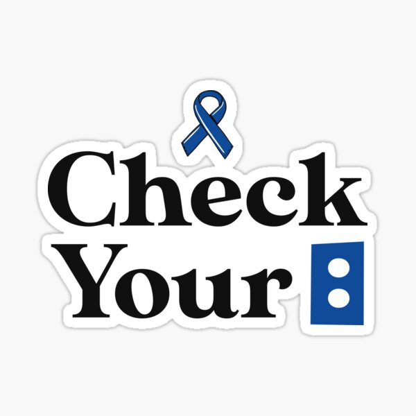 "Check Your Colon Cancer Awareness Colonoscopy Blue Ribbon" Sticker for ...