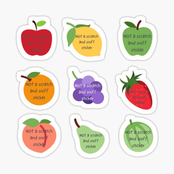 "NOT a scratch and sniff sticker - fruit (sticker pack)" Sticker for ...