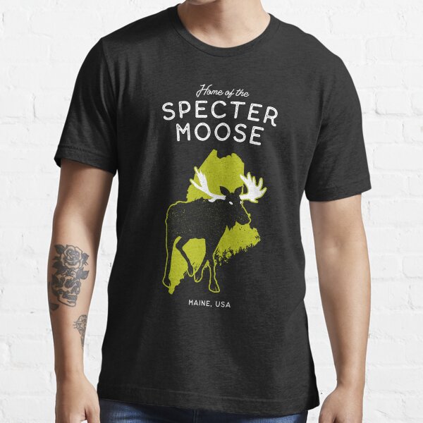 "Home of the Specter Moose - Maine, USA cryptid" T-shirt by ...