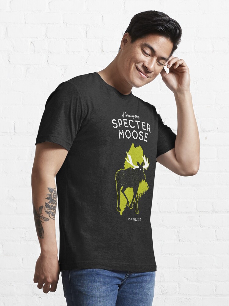 "Home of the Specter Moose - Maine, USA cryptid" T-shirt by ...