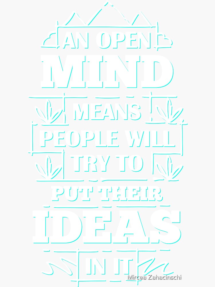 "An open mind | Funny demotivational Design" Sticker for Sale by mclz ...