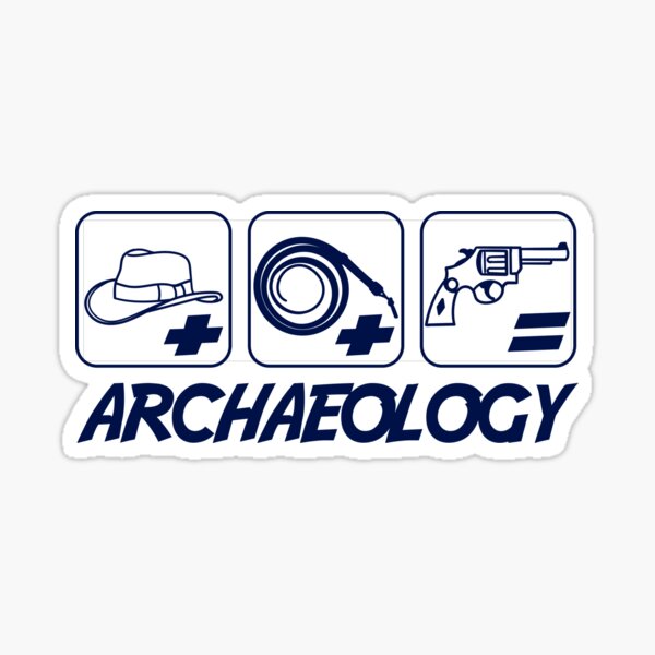 "The Fedora, Bullwhip and Gun is Archaeology" Sticker for Sale by McPod ...