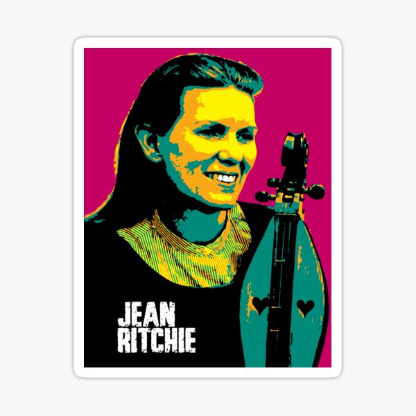 "Jean Ritchie. Jean Ruth Ritchie. Mother of Folk. " Sticker by ...