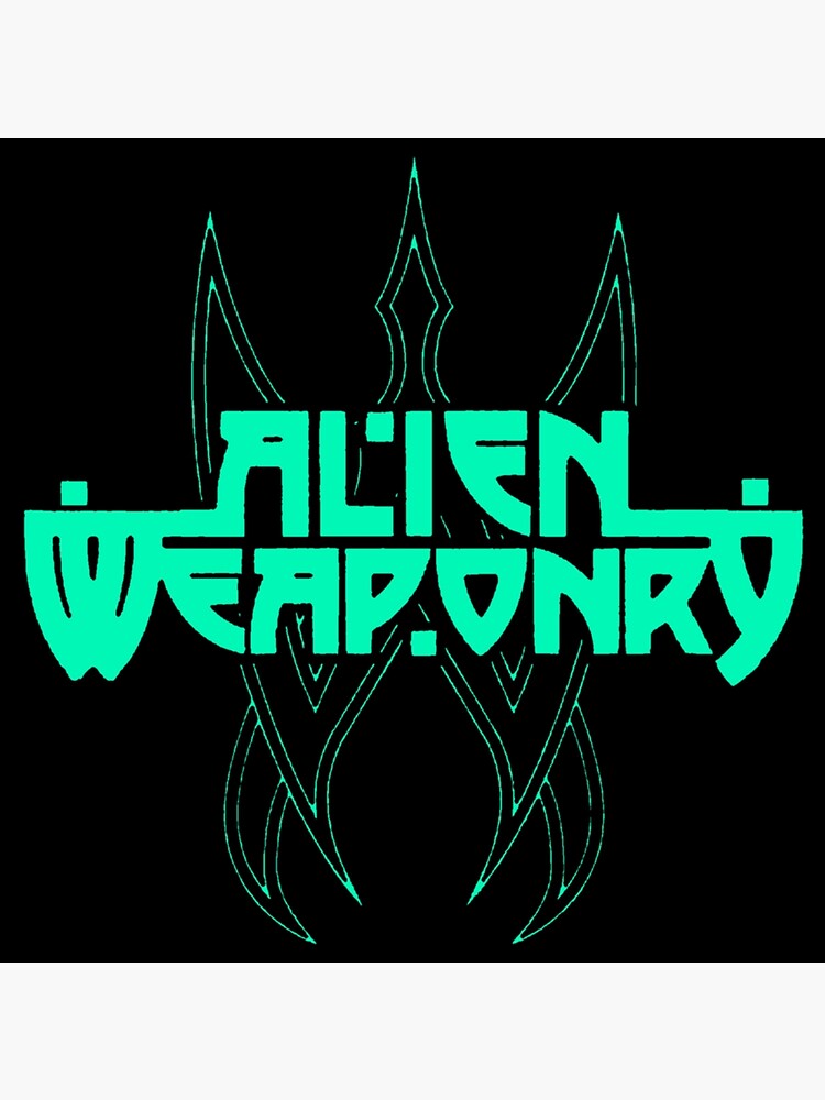 "alien weaponry best new logo" Poster by bryon973 | Redbubble