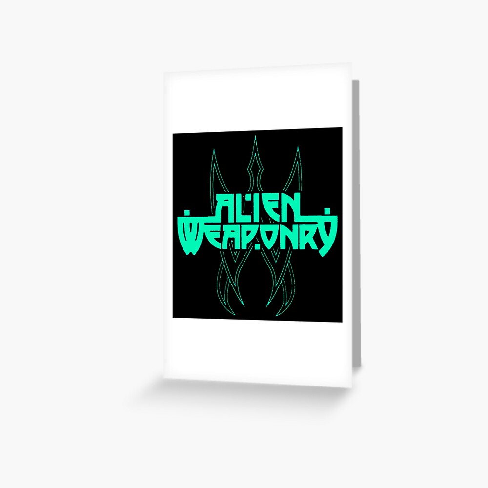 "alien weaponry best new logo" Greeting Card by bryon973 | Redbubble