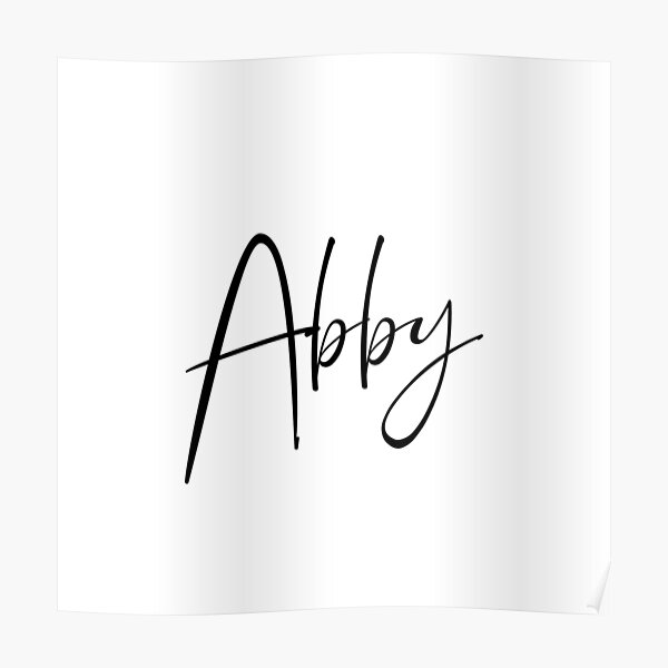 "Abby Script" Poster for Sale by K8EHanson4 | Redbubble