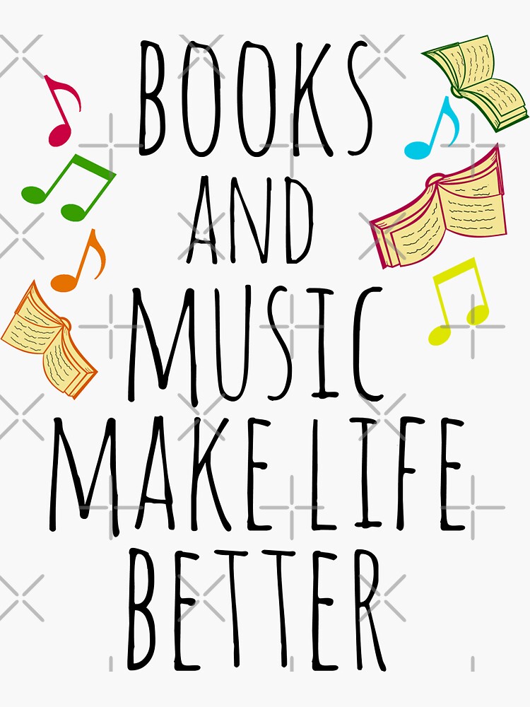 "books and music make life better #2" Sticker for Sale by ...