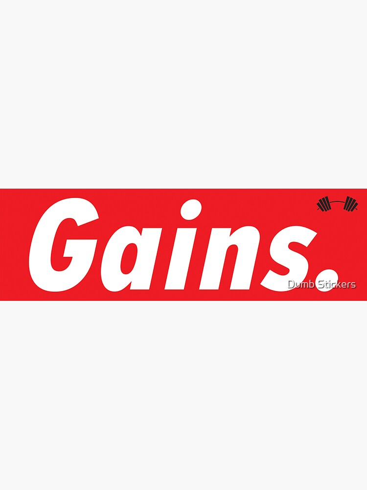 "GAINS." Sticker for Sale by eltoro79 | Redbubble