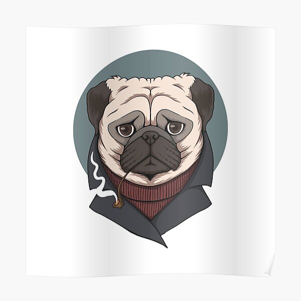 "Pug dog smoke pipe" Poster for Sale by sevenforArt | Redbubble