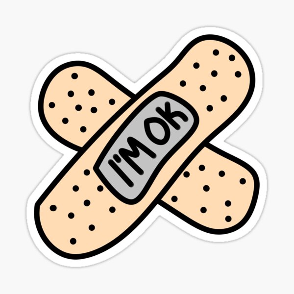 "I'm Ok Band Aid" Sticker for Sale by Mooostickers | Redbubble