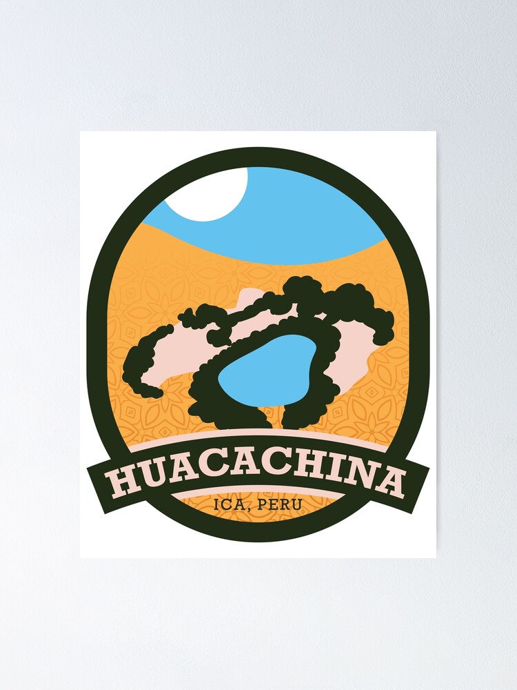 "Huacachina – Ica, Peru" Poster for Sale by Moritz Schwäble | Redbubble