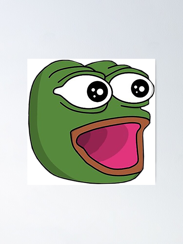 "Poggers Pepe Emote" Poster for Sale by OwMyFoot2000 | Redbubble