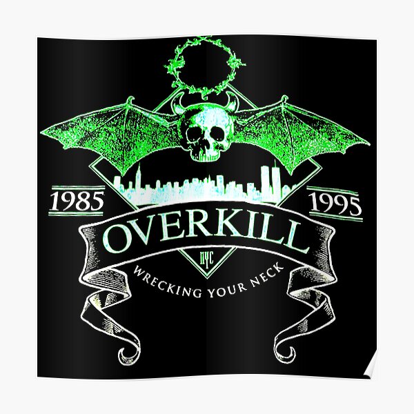 "best of overkill band logo" Poster by lellingsworth2e | Redbubble