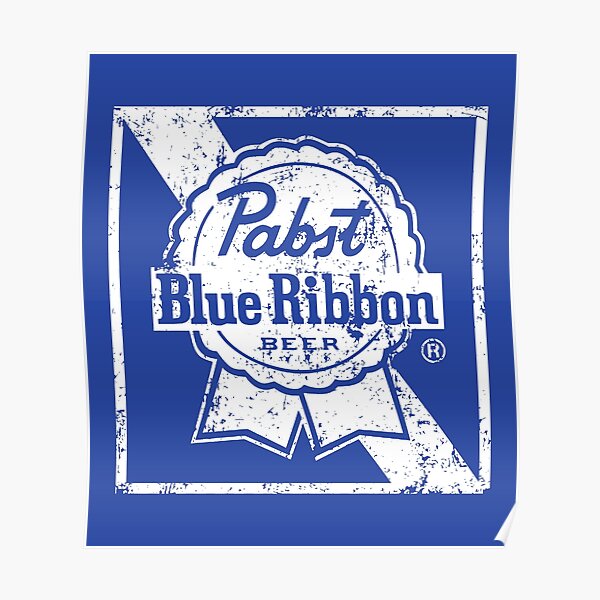 Pabst Blue Ribbon Posters | Redbubble