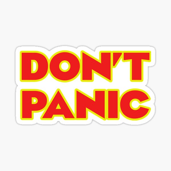 "Dont Panic " Sticker for Sale by CourtanysCustom | Redbubble
