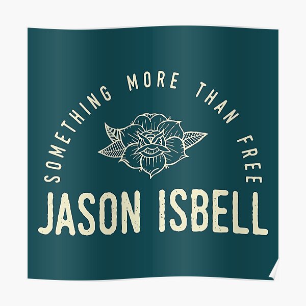 Jason Isbell Music Posters | Redbubble
