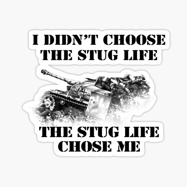 "Stug Life" Sticker for Sale by Holdfabor | Redbubble