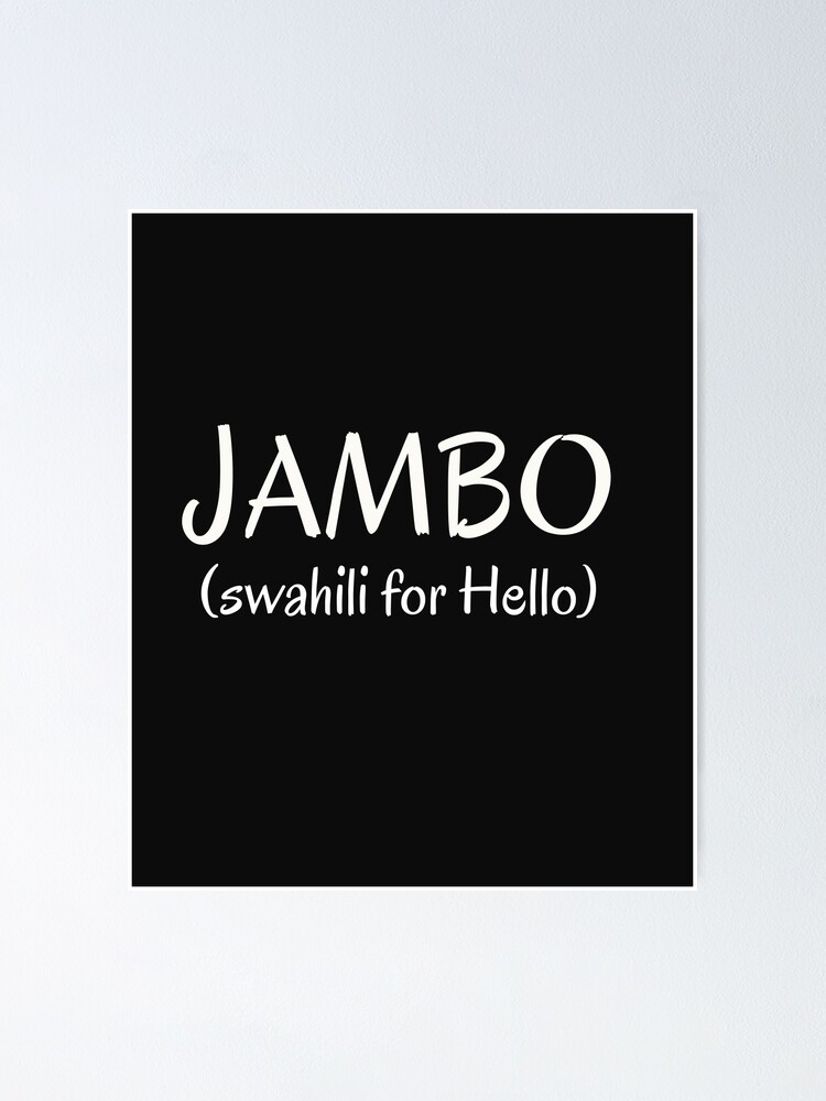" Jambo" Poster by Sharon111 | Redbubble