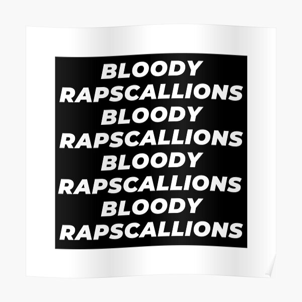 "bloody rapscallions" Poster by ouiouiitslucyb1 | Redbubble