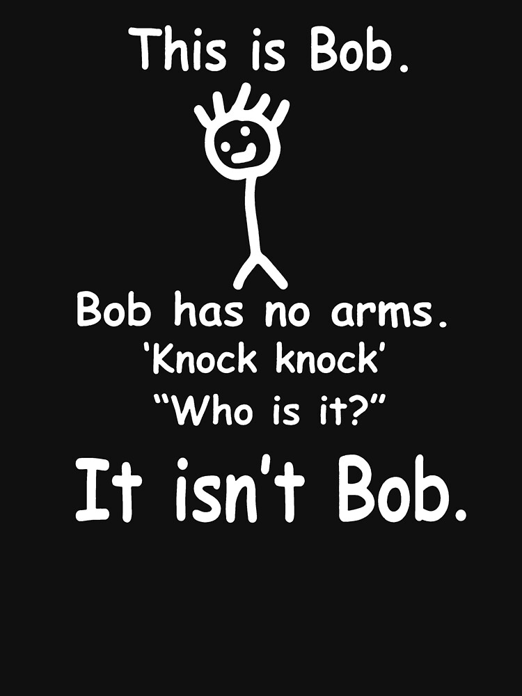 "This is bob" Classic T-Shirt for Sale by BurKhart | Redbubble