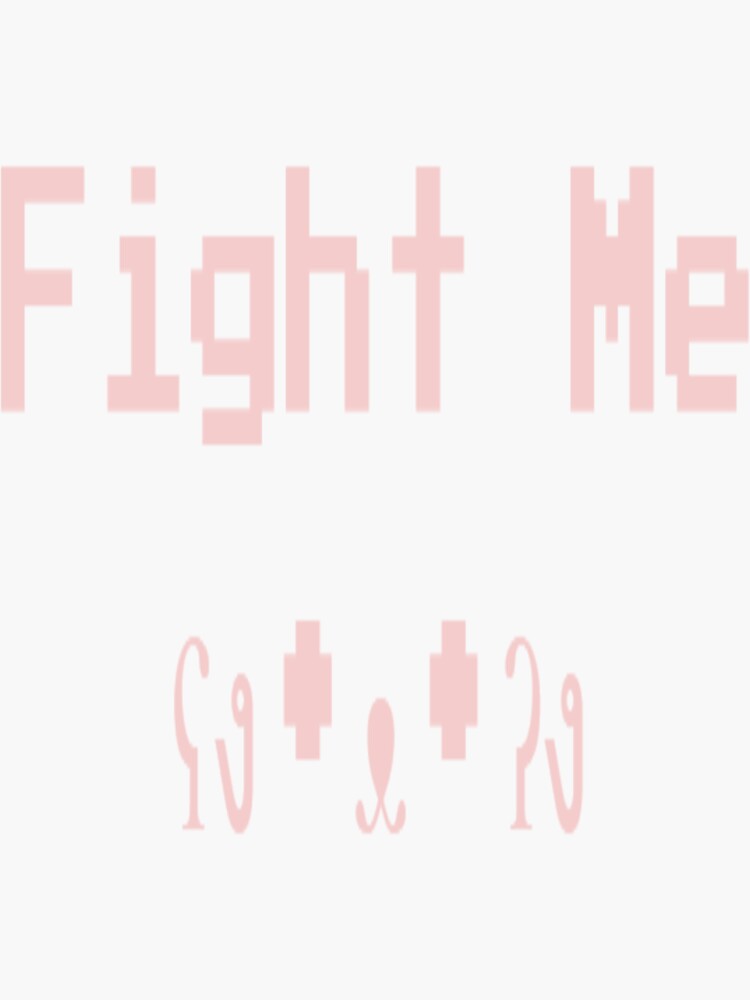 "Cute "Fight Me" catchphrase and emoji" Sticker for Sale by ...