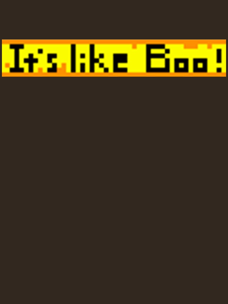 "It's like Boo!" Essential T-Shirt for Sale by insomniosis | Redbubble