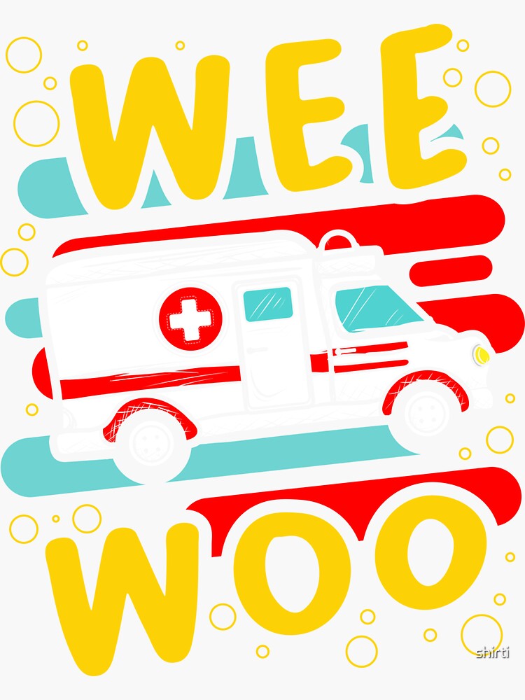 "Wee Woo Ambulance Stethoscope Nurse Student Emergency Top Patients ...