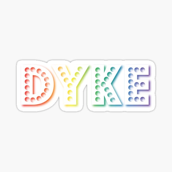 "DYKE [rainbow slang] " Sticker by lazarusheart | Redbubble