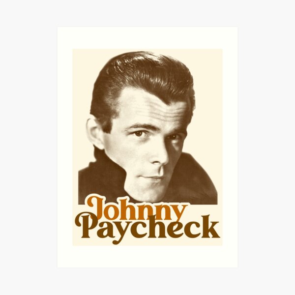 Johnny Paycheck Art Prints | Redbubble