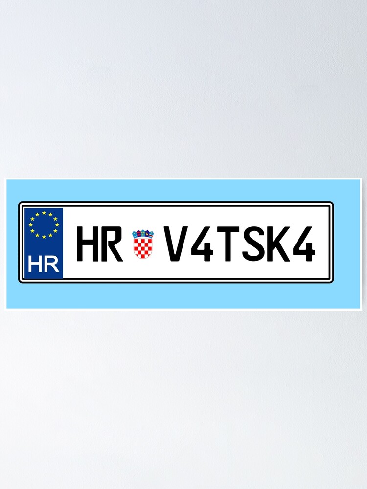 "Croatia Hrvatska car license plate" Poster by HAKVS | Redbubble